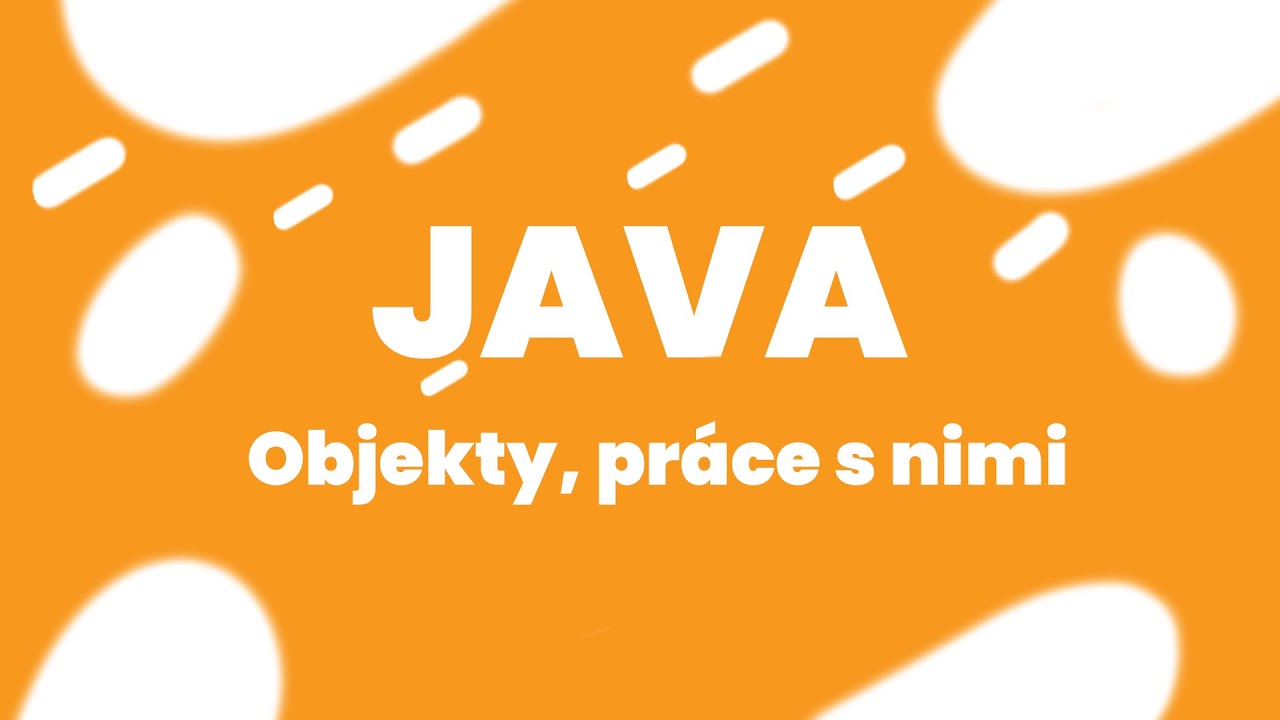 Java Ep. 5 | Objekty, práce s nimi - YouTube
