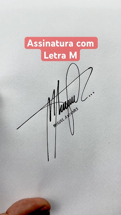 COMO FAZER UMA ASSINATURA BONITA COM A LETRA M. Assinatura Bonita e Masculina. #art #signature ...
