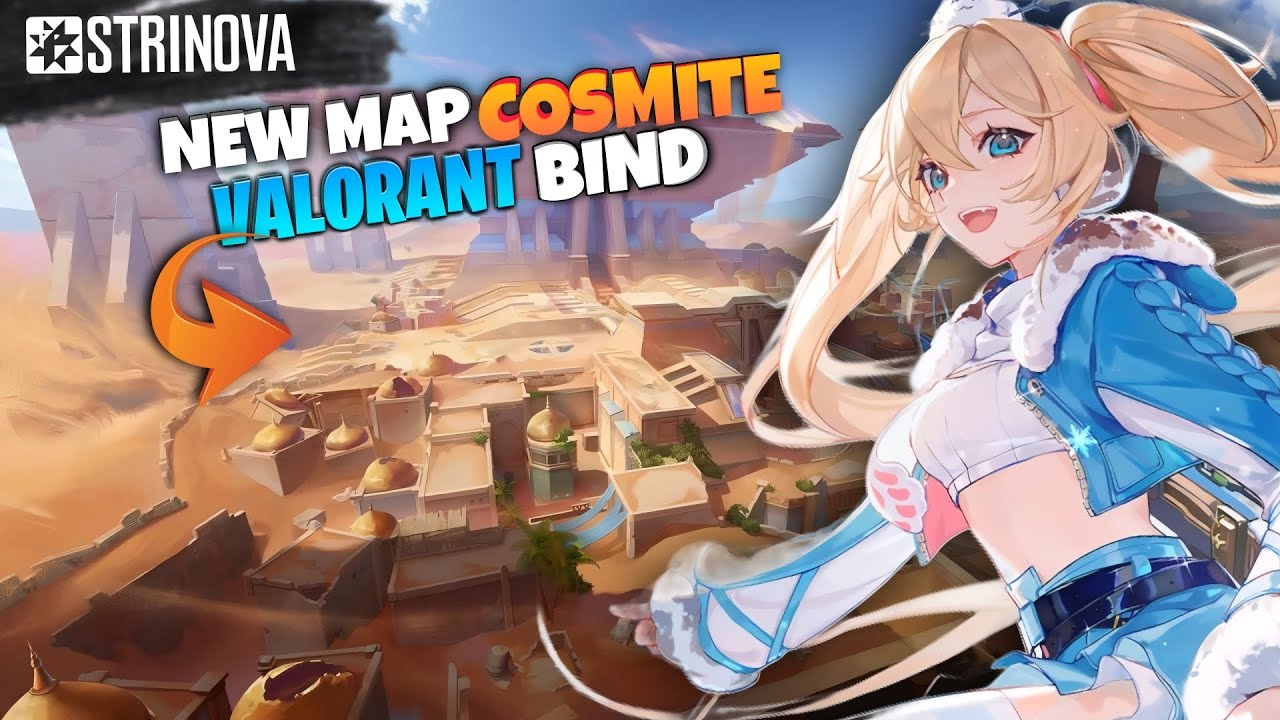 STRINOVA NEW MAP COSMITE IS AMAZING ( VALORANT BIND ) - YouTube