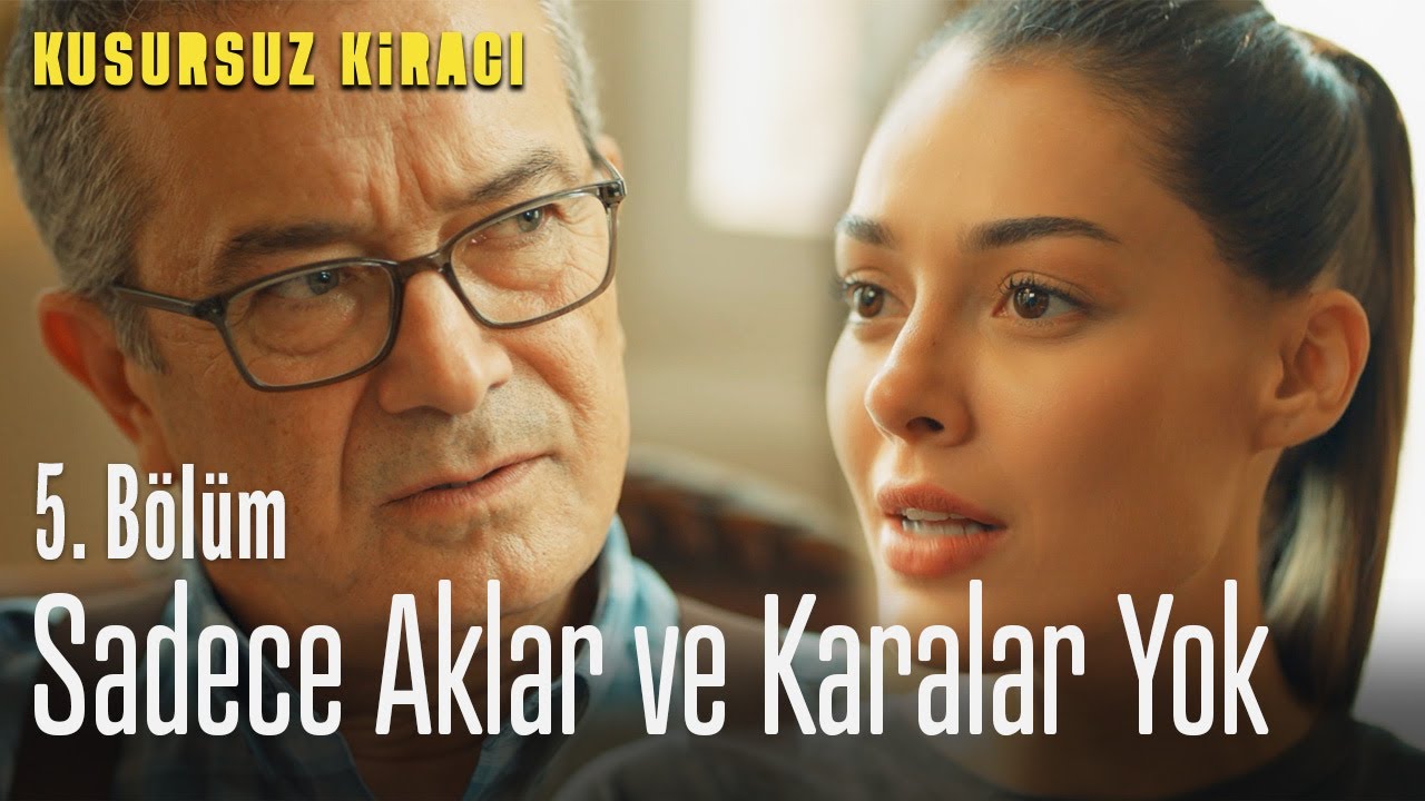 Hayatta sadece aklar ve karalar yok - Kusursuz Kiracı 5. Bölüm - YouTube