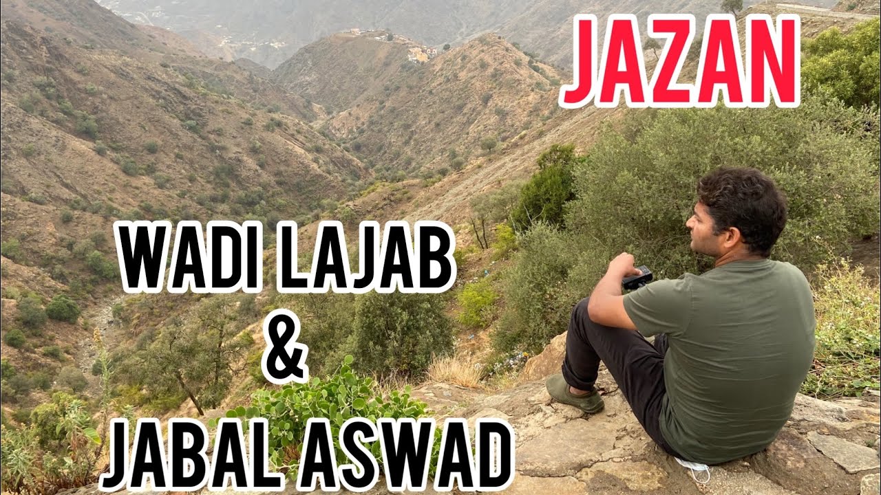 Wadi Lajab | Wadi Jabal Aswad | Hill station of Saudi - YouTube