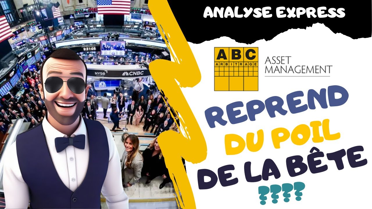 ABC ARBITRAGE, FAUT-IL INVESTIR ? ANALYSE EXPRESS - YouTube