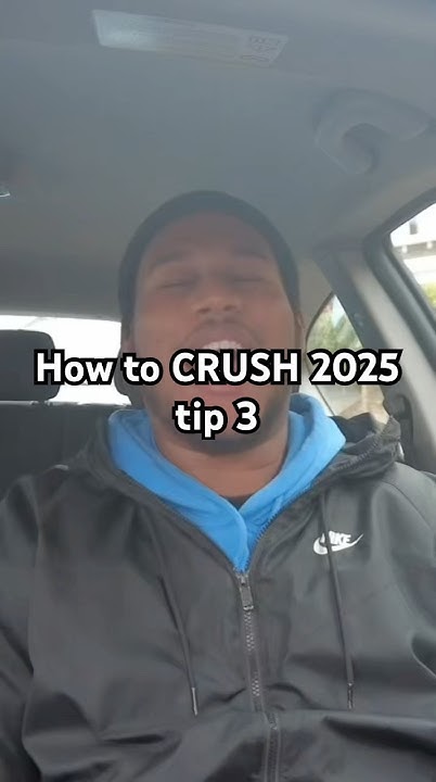 How to CRUSH 2025 tip 3 - YouTube