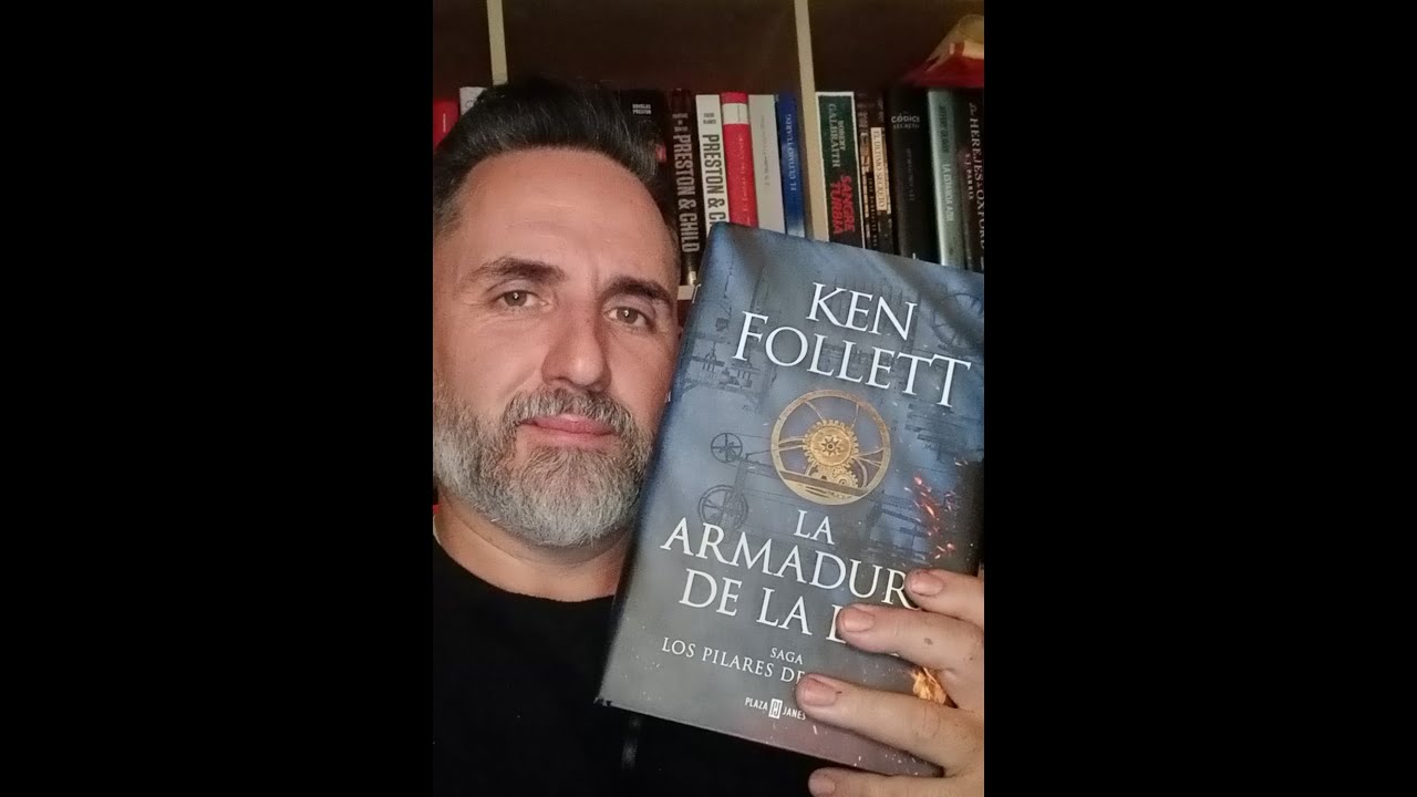 Reseña de "LA ARMADURA DE LA LUZ" el último libro de KEN FOLLETT - YouTube