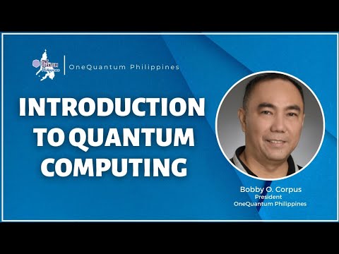 OneQuantum Philippines: Introduction to Quantum Computing - YouTube