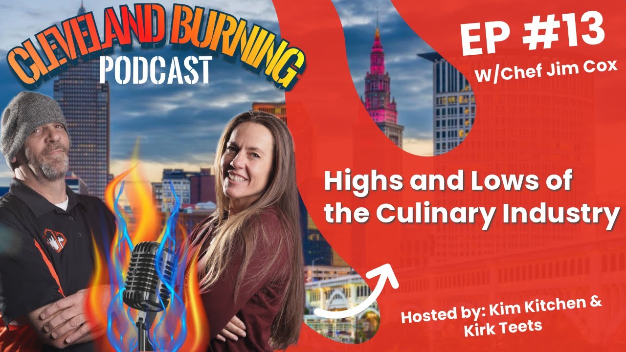 Chef Jim Cox - Highs and Lows of the Culinary Industry in Cleveland ...