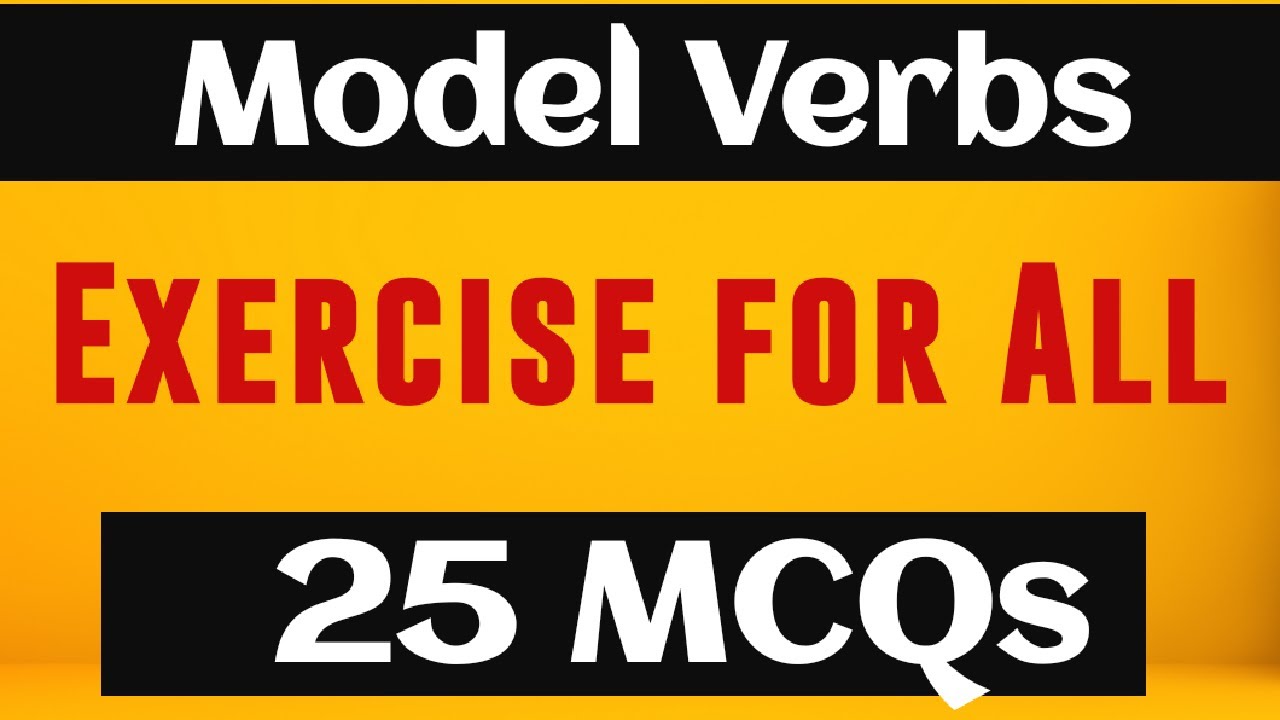 Important Model Verbs Exercise For ALL Exams | Can, Could, Will, Would ...