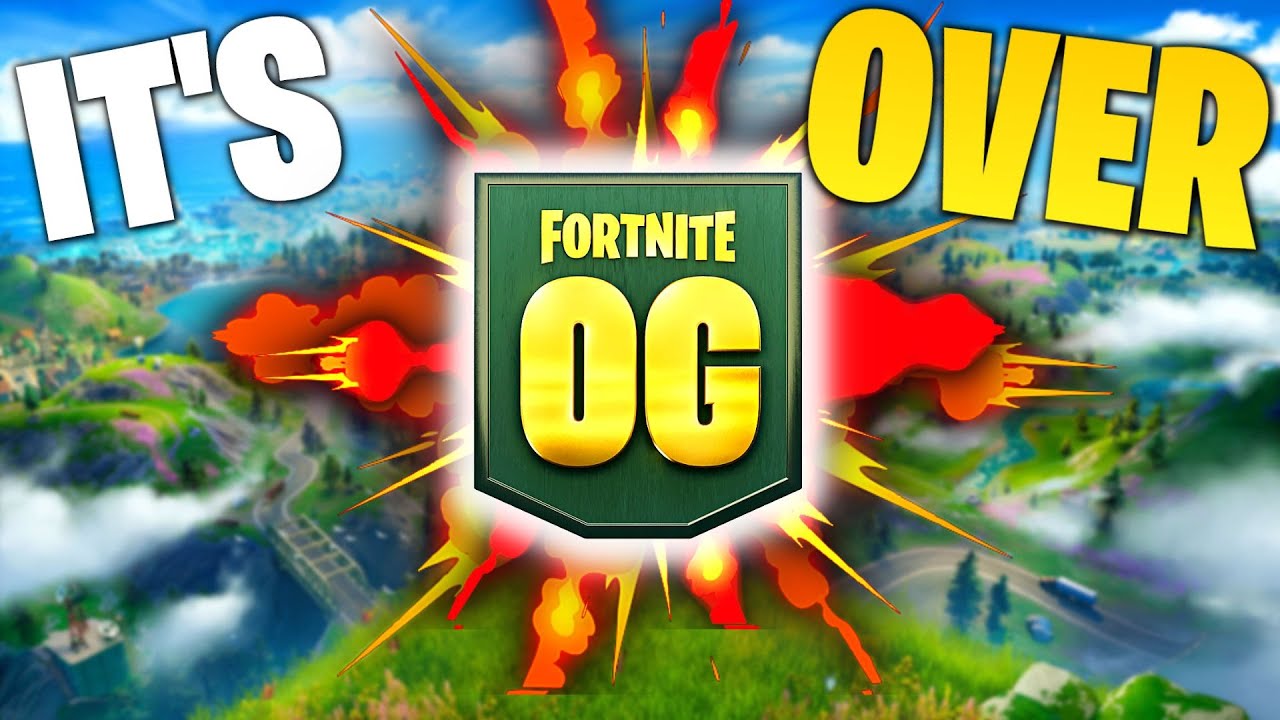 OG FORTNITE IS OVER. - YouTube