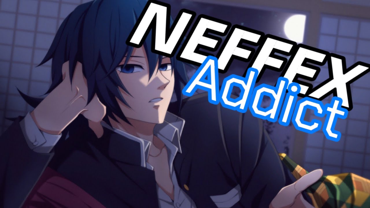 Nightcore - NEFFEX -Addict(Lyrics) - YouTube