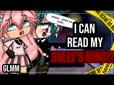 ✨•I can read my bullys mind!?•✨|| Gacha Life mini movie || Full || Glmm 💞✨