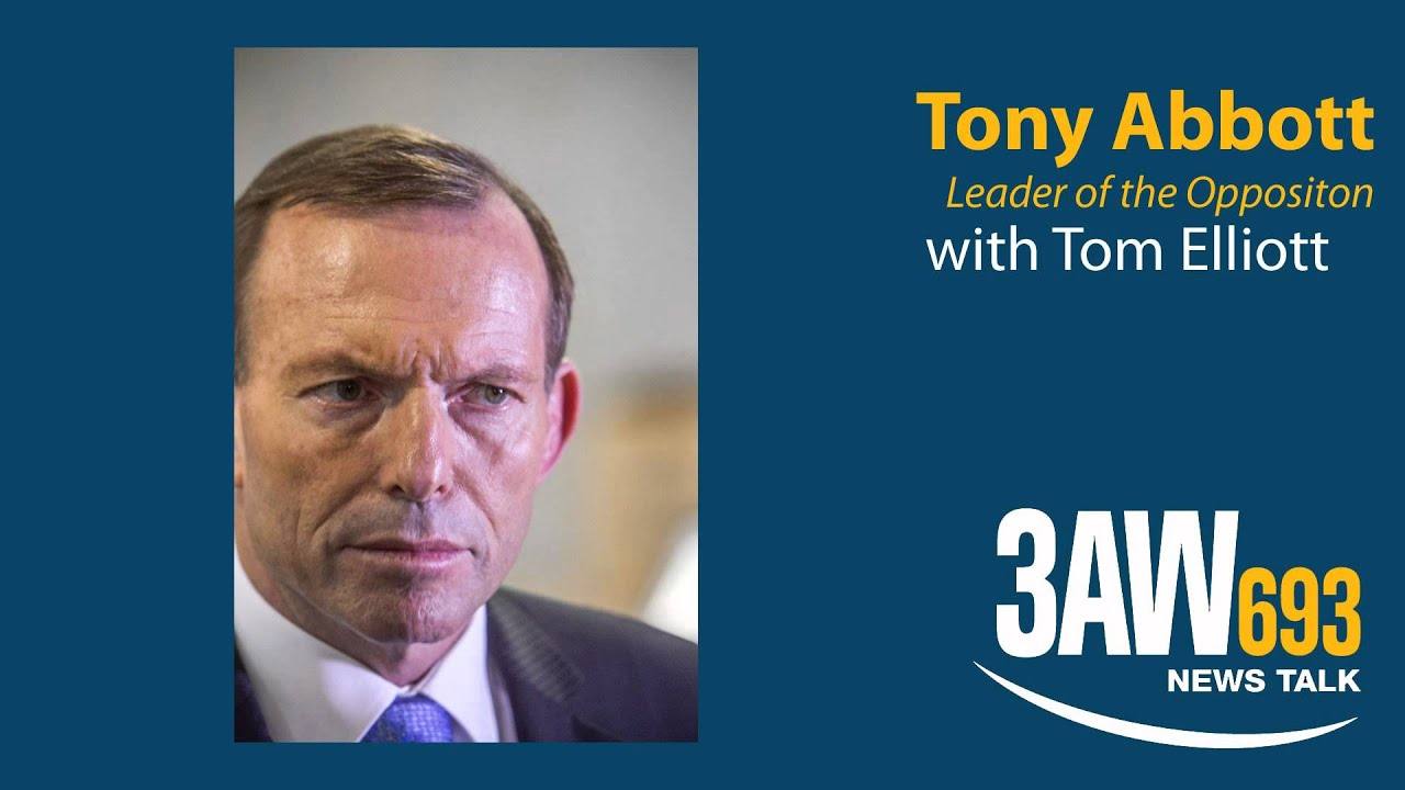 Tony Abbott with Tom Elliott - YouTube