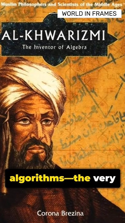 Meet the Genius Who Gave Us Algebra Al-Khwarizmi!#AlKhwarizmi #Algebra ...