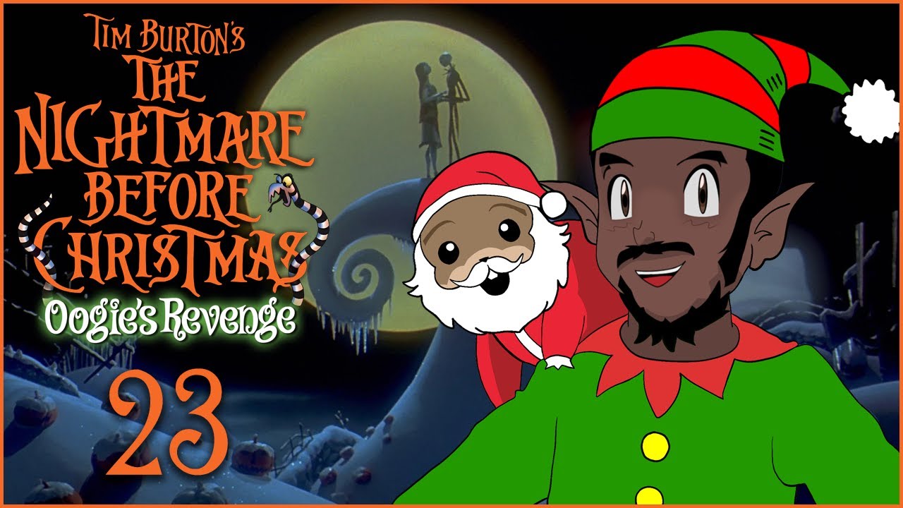 The Nightmare Before Christmas: Oogie’s Revenge [Ep23] | Gopher's ...