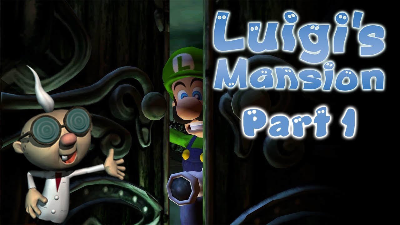 I ain't afraid of no ghost | Luigi's Mansion [Blind Playthrough] - YouTube