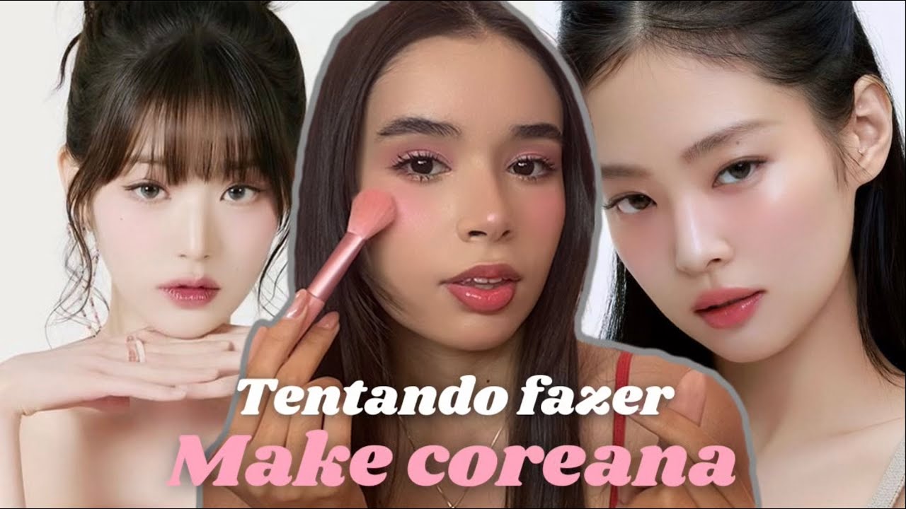 Tentando fazer MAKE COREANA | a make PERFEITA + bate-papo - YouTube