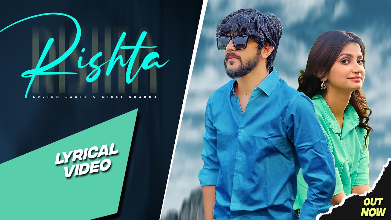 Rishta | Lyrical Video | Arvind Jangid | Nidhi Sharma | Sahil Sandhu ...