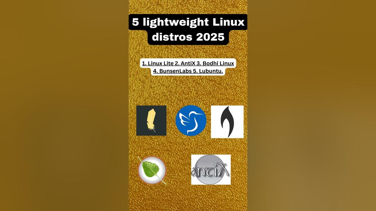 Top 5 Best Lightweight Linux Distros 2025 - YouTube