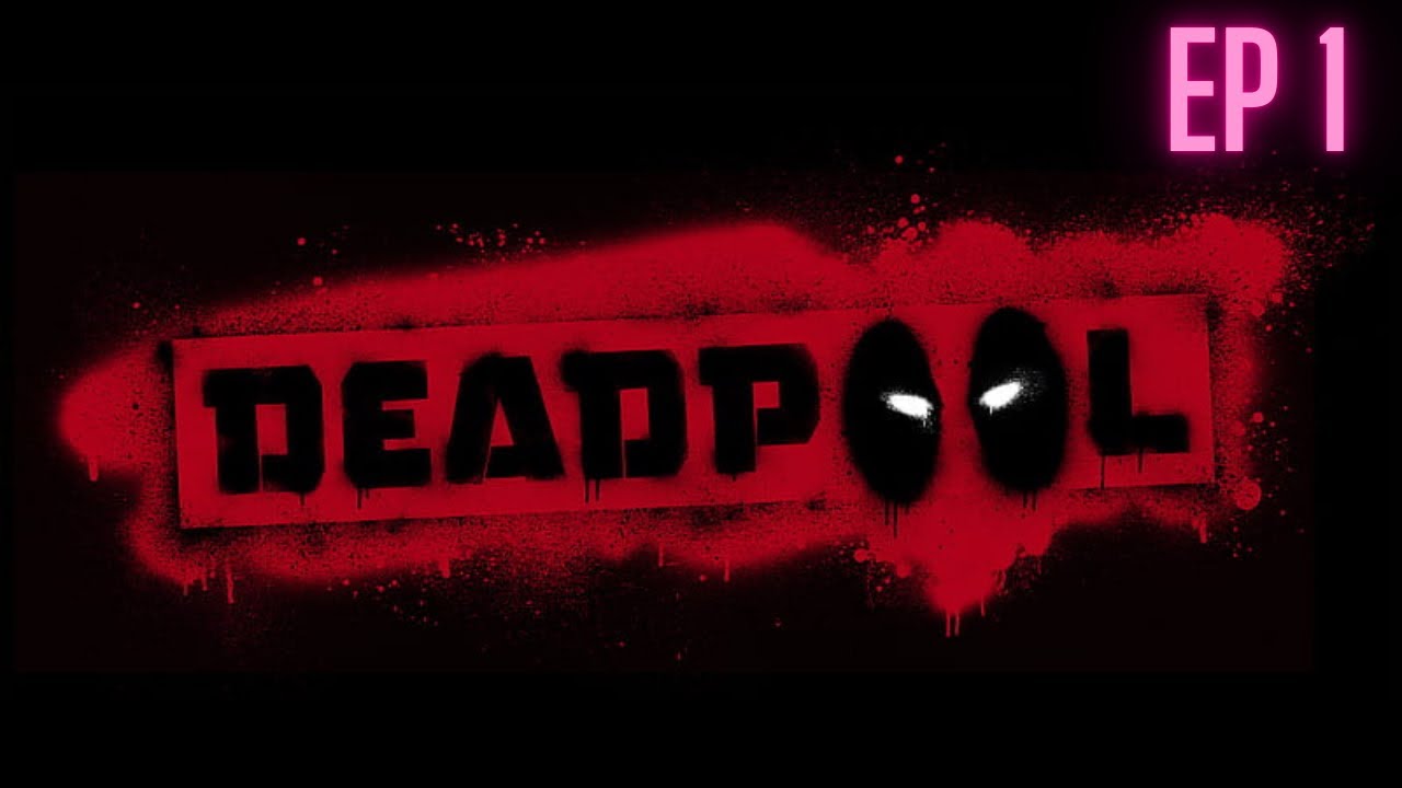 Deadpool | Ps4 | Job One | EP 1 - YouTube