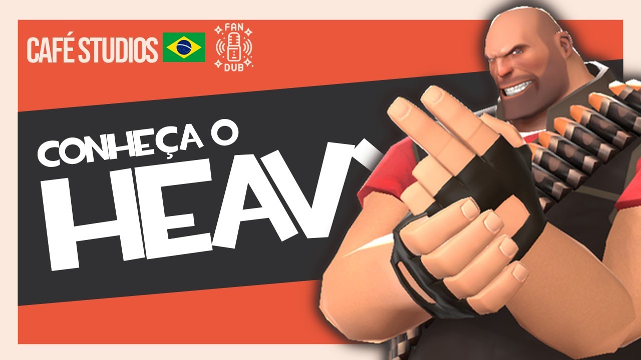 CONHEÇA O HEAVY | Team Fortress 2 - PT/BR - YouTube