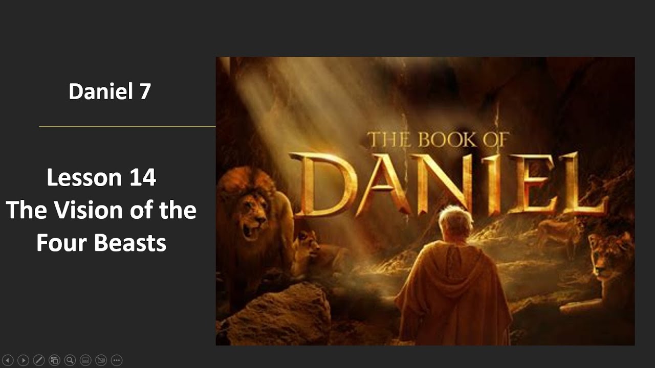 Lesson 14 Daniel 7 Daniels dream of 4 beasts - YouTube
