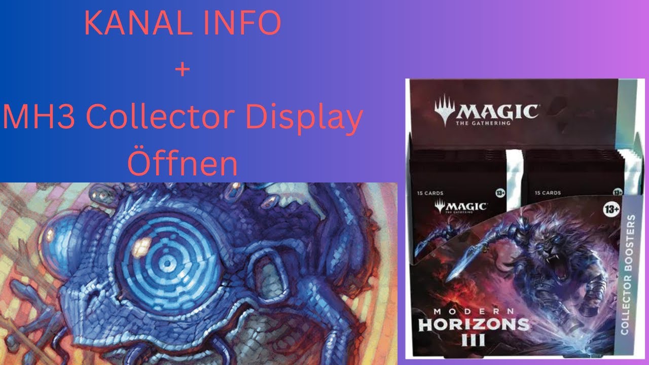 Kanal Info + MH3 Collector Display öffnen #mtg #gambling # ...