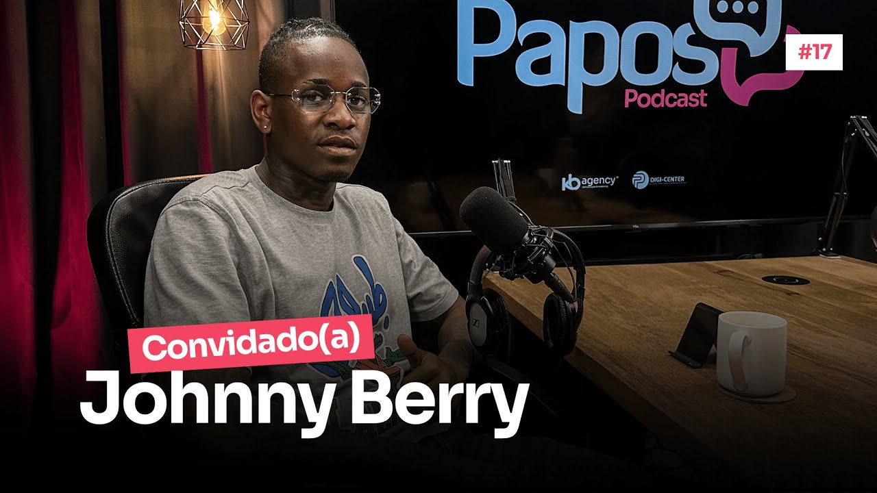 JOHNNY BERRY - PAPOSPodcast #17 🇵🇹 - YouTube