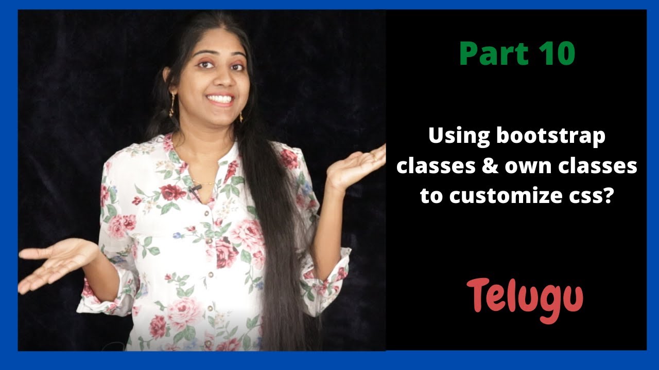 How to use bootstrap classes & own Custom Classes -part10 - YouTube