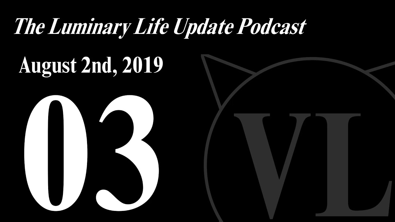 The Luminary Life Update Podcast | 03: 2 Steps Forward - YouTube