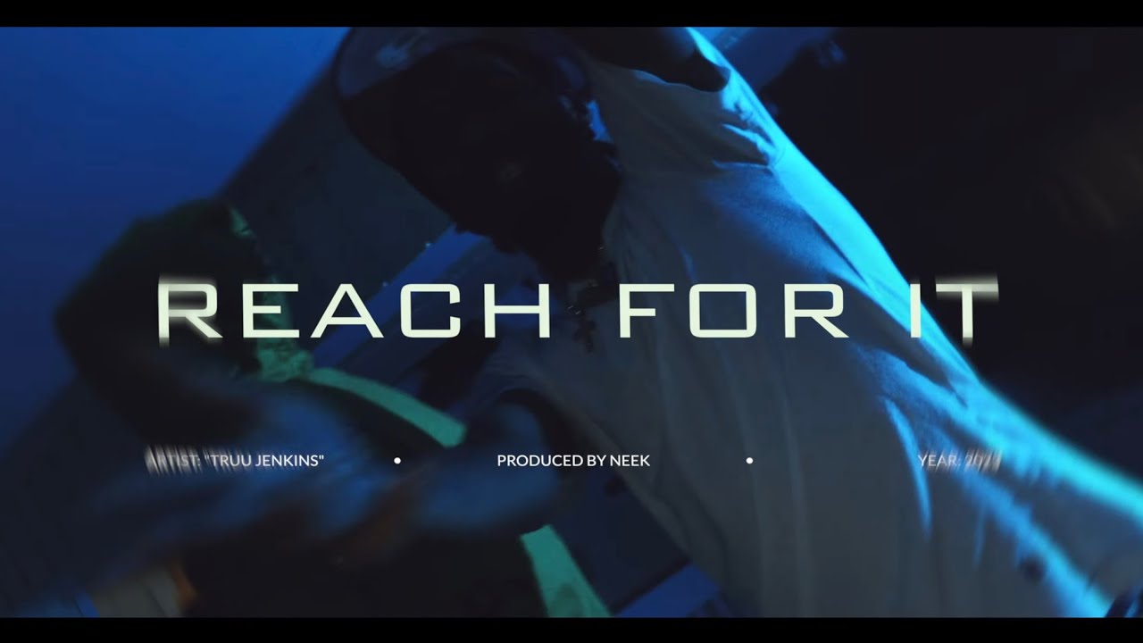 Truu Jenkins - Reach For It - YouTube