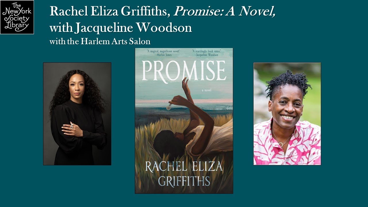 Rachel Eliza Griffiths, Promise: A Novel, with Jacqueline Woodson - YouTube