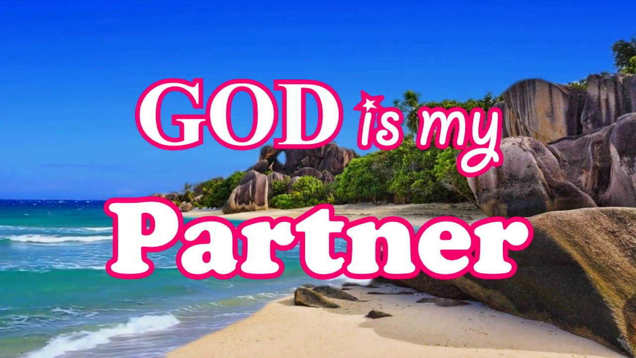 GOD IS MY PARTNER - YouTube
