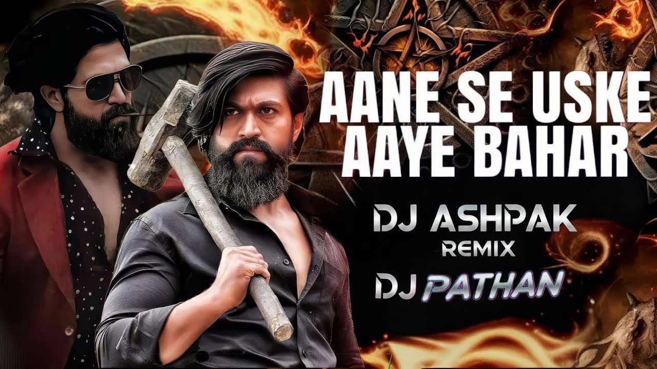 Aane Se Uske Aaye Bahar | (Tabla Mix ) Dj Ashpak Remix & Dj Pathan New ...