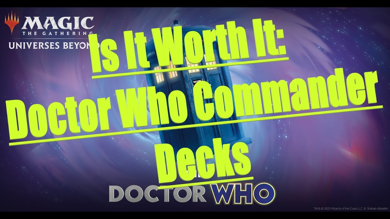 Is It Worth It to buy Doctor Who Commander Decks? - YouTube