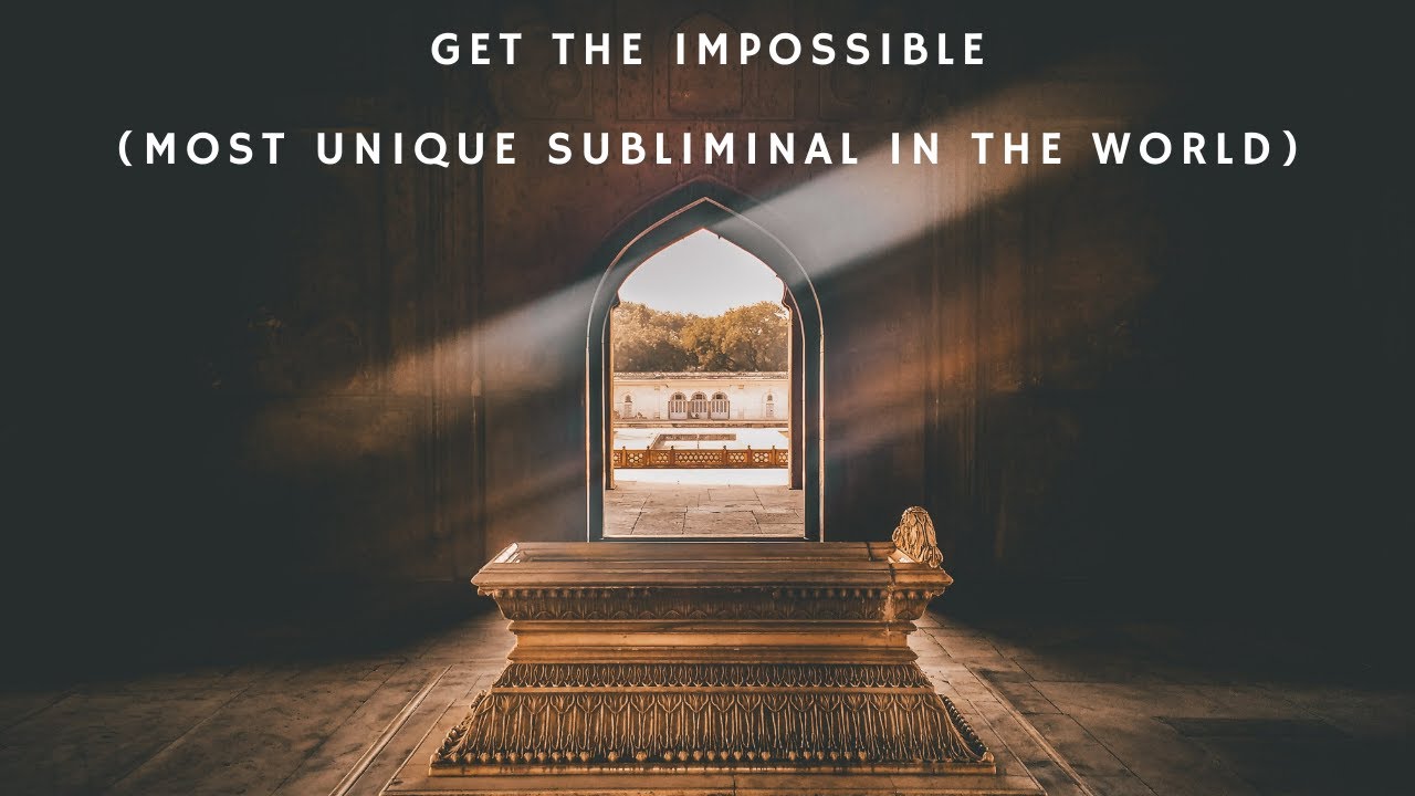 get the impossible | most unique subliminal in the world ~ 𝐬𝐮𝐛𝐥𝐢𝐦𝐢𝐧𝐚𝐥 ...