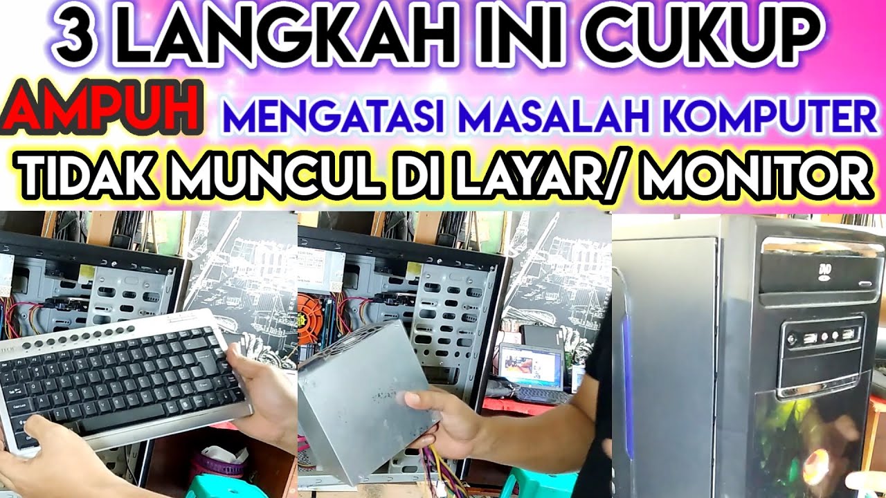 Cara mengatasi komputer nyala tapi tidak tampil di monitor - YouTube