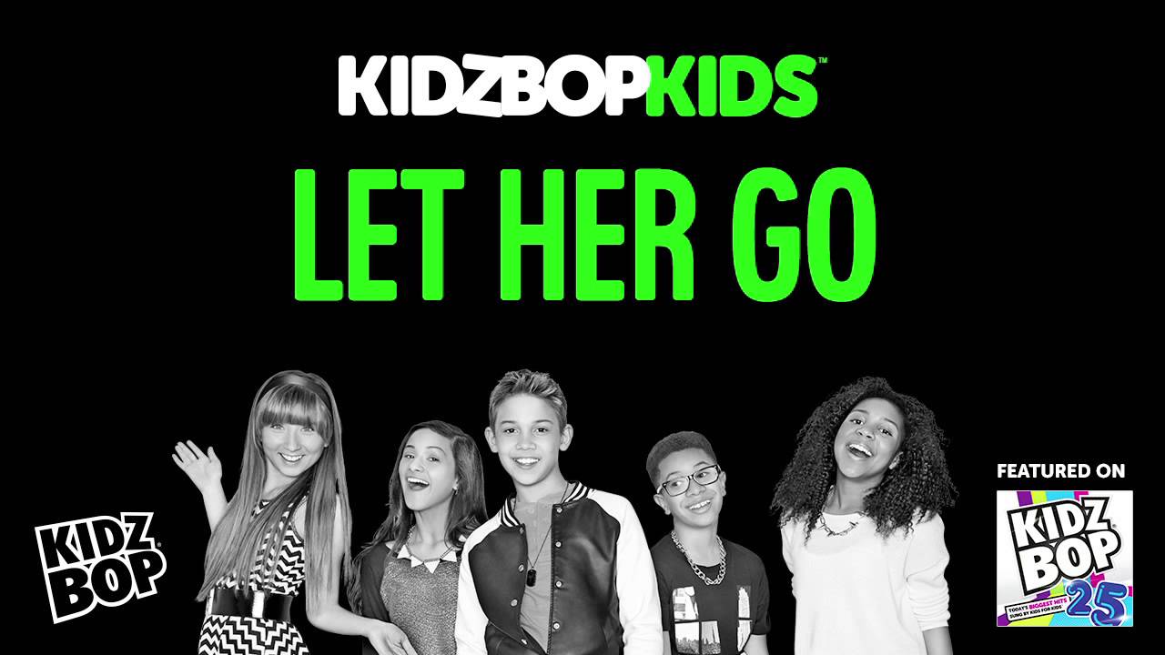 KIDZ BOP Kids - Let Her Go (KIDZ BOP 25) - YouTube
