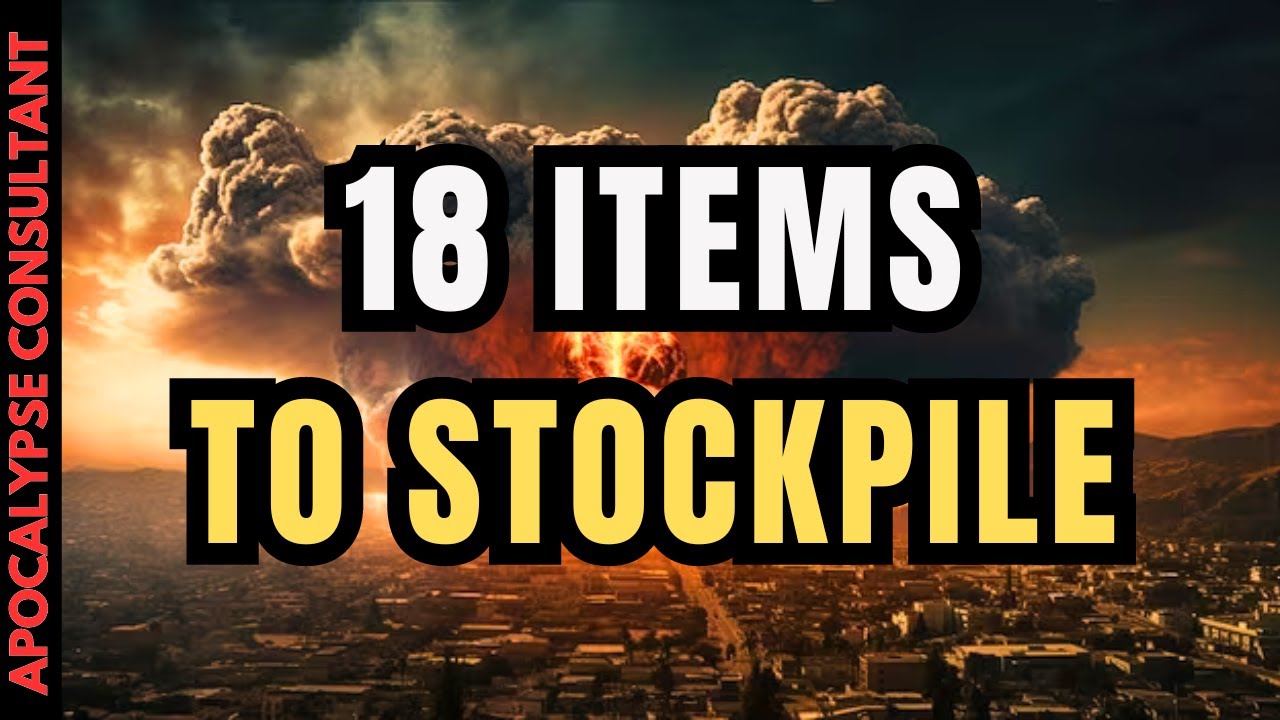 18 Prepping Items To Stockpile For Societal Collapse - YouTube