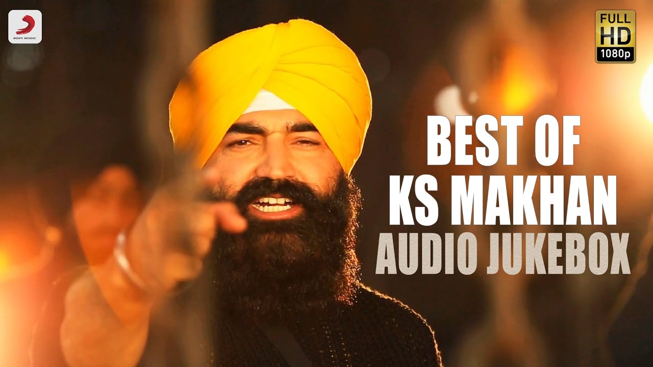 Best Of Ks Makhan Punjabi Audio Jukebox Youtube