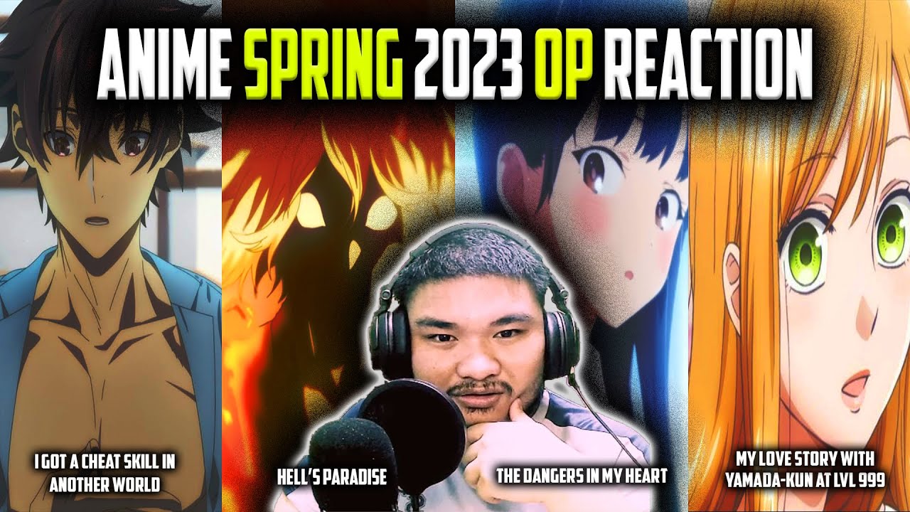 Anime Opening Reactions Spring 2023 | The Best Anime Opening - YouTube