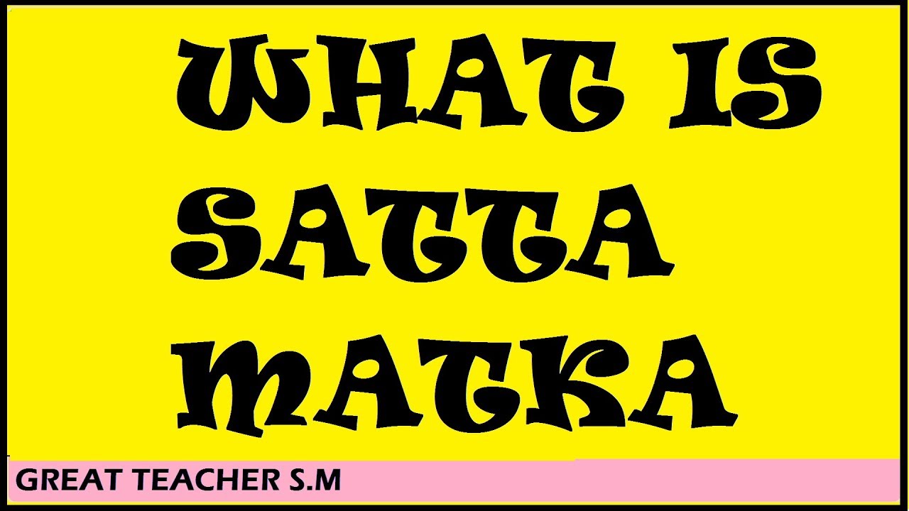 Kalyan Main Mumbai Etc What Is Matka Game Guide By Great Teacher S M