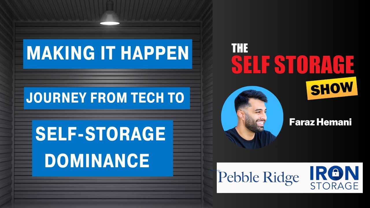 Making It Happen in Storage: Faraz Hemani's Journey from Tech to Self-Storage Dominance - YouTube