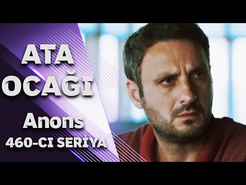 Ata Ocağı (460-cı seriya) ANONS