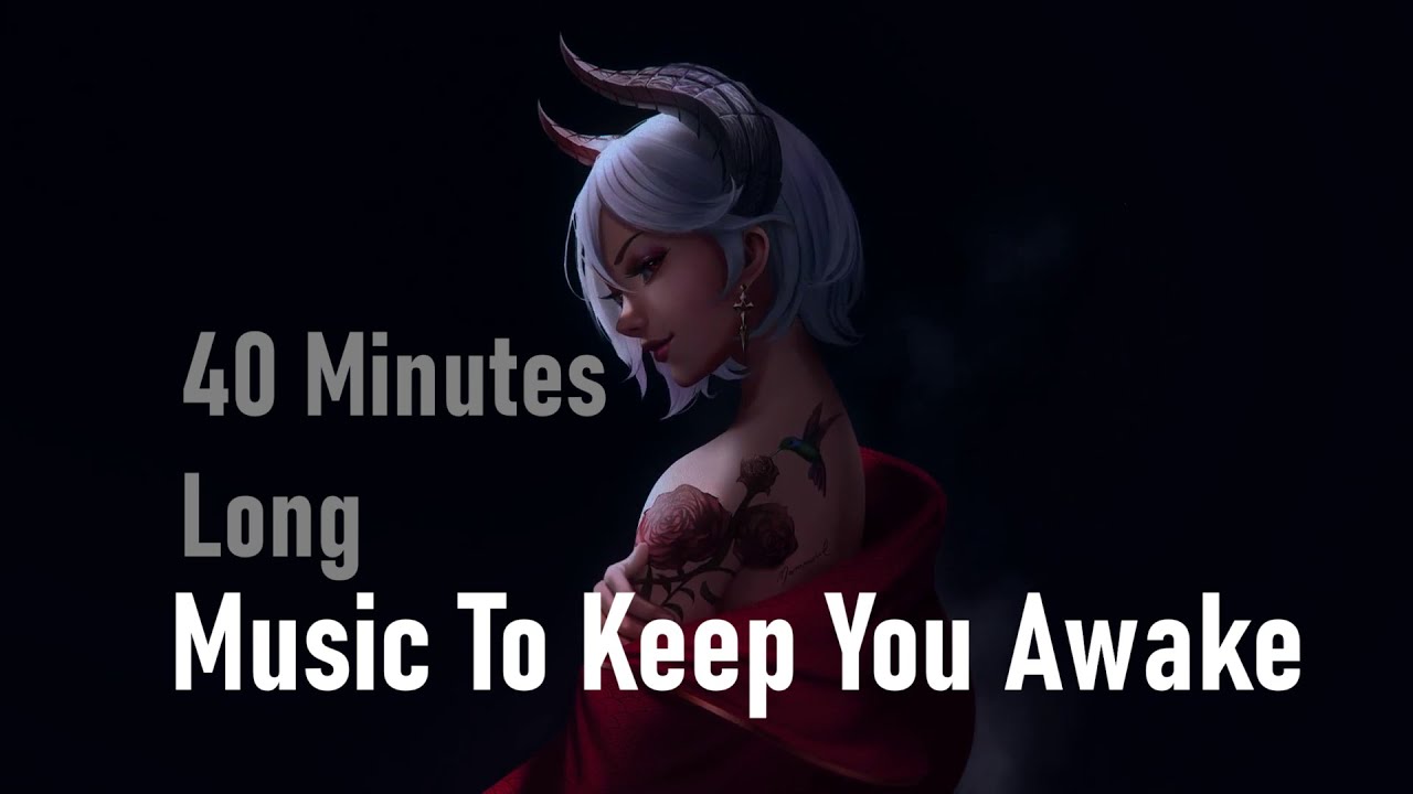 Music To Keep You Awake || 40 Minutes of Perfect Music for Focus and ...