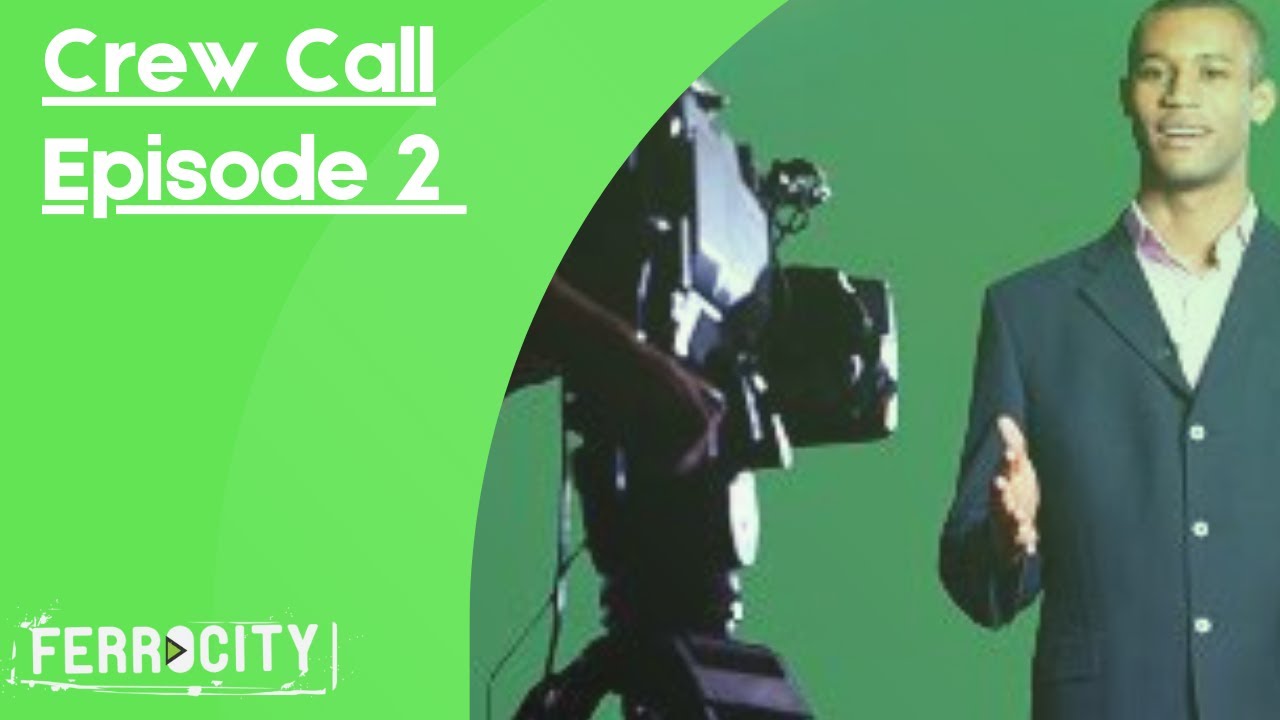 Crew Call: Season 1 Ep. 2 - YouTube