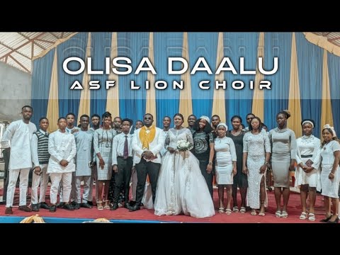 Olisa Daalu (Christian Dike) performed by ASF LION CHOIR - YouTube