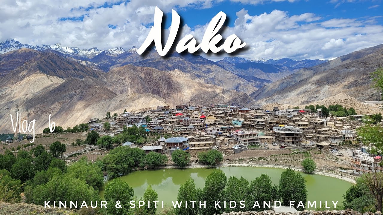 Nako, Himachal Pradesh | Trekking in Nako | Gateway to Spiti Valley ...