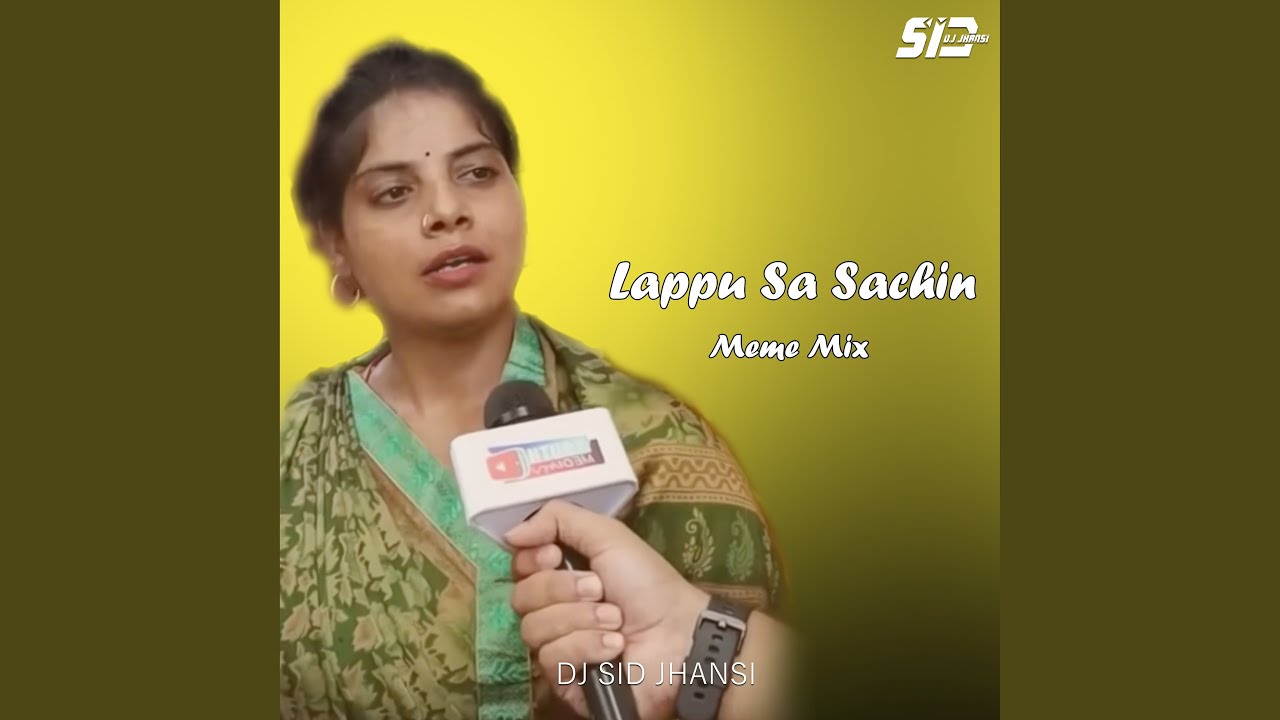 Lappu Sa Sachin (Meme Mix) - YouTube