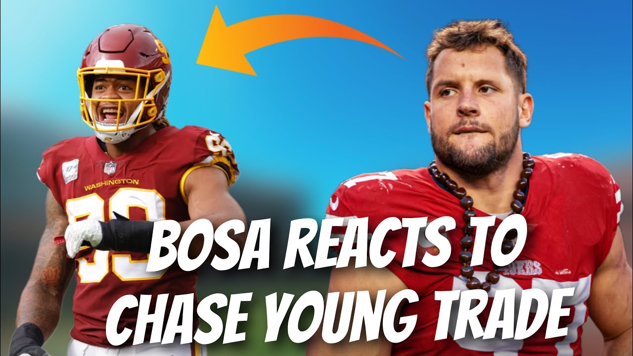 49ers Nick Bosa reacts to trade of former Ohio St teammate Chase Young ...