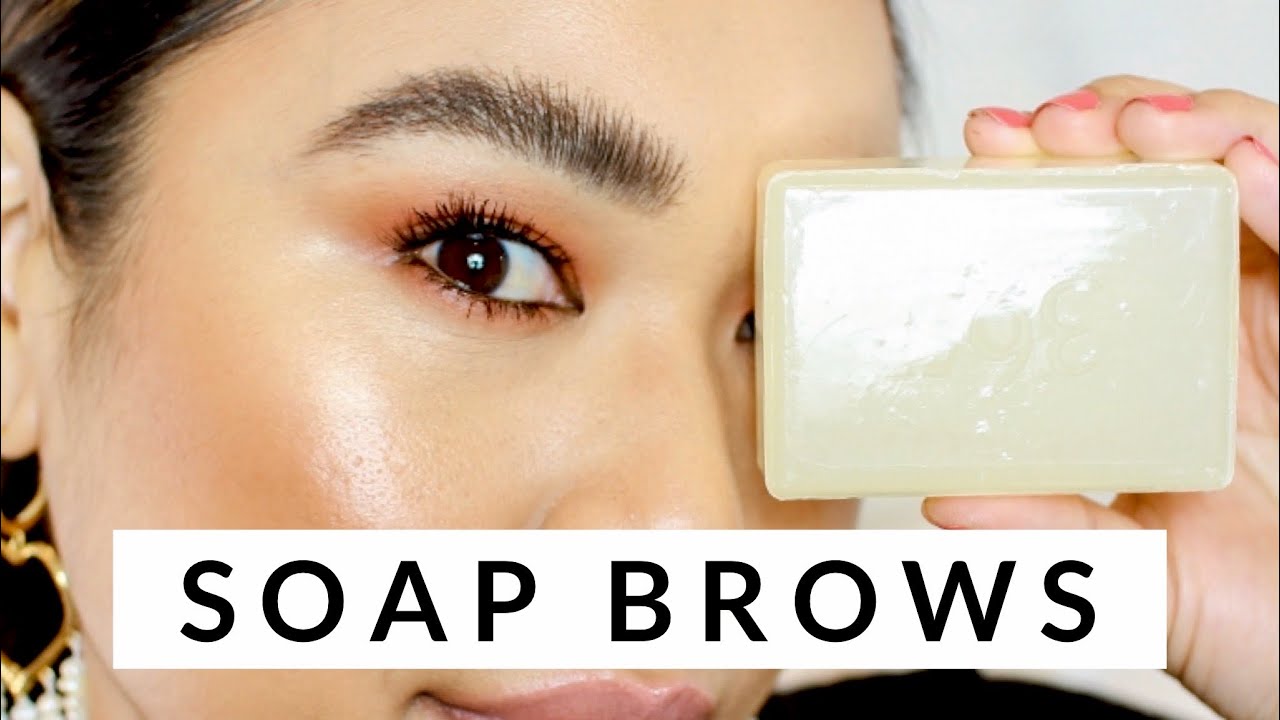 GET THICKER FULLER EYEBROWS! THE SOAP BROW METHOD - YouTube