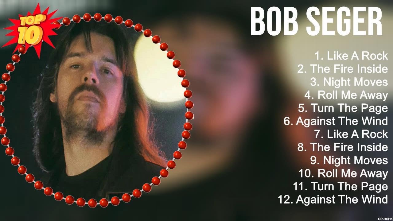 Bob Seger Greatest Hits ~ Best Songs Of 80s 90s Old Music Hits ...